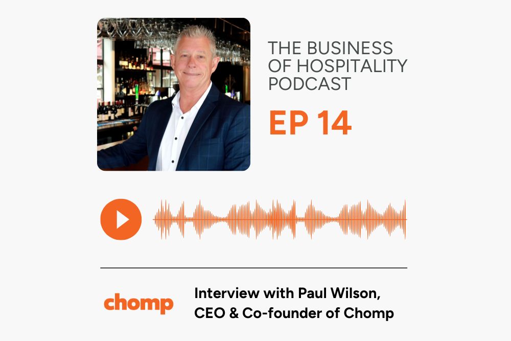 The Business of Hospitality Podcast - Interview with Paul Wilson, CEO ...